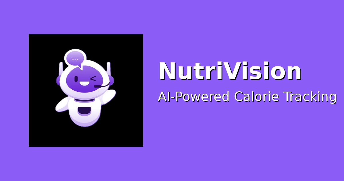 NutriVision - AI-Powered Calorie Tracking
